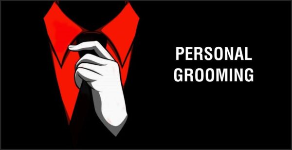 Personal Grooming is Important: Why
