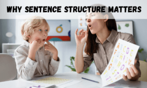 How to Improve Sentence Structure While Speaking